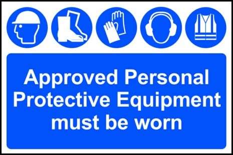 Approved Personal Protective Equipment must be worn - PVC (600 x 400mm